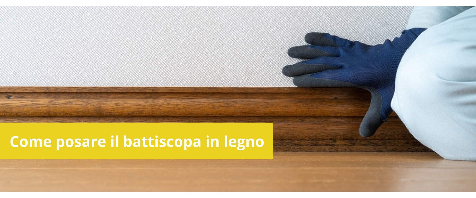 Come posare il battiscopa in legno